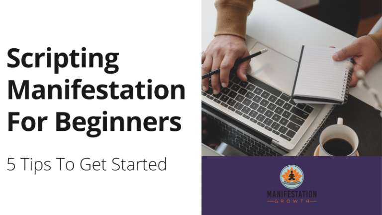Scripting Manifestation for Beginners - 5 Tips to Get Started ...
